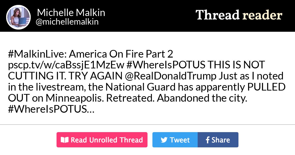 Thread by @michellemalkin: #MalkinLive: America On Fire Part 2 pscp.tv ...